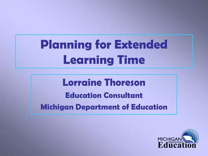 PPT - Planning for Extended Learning Time PowerPoint Presentation, free ...