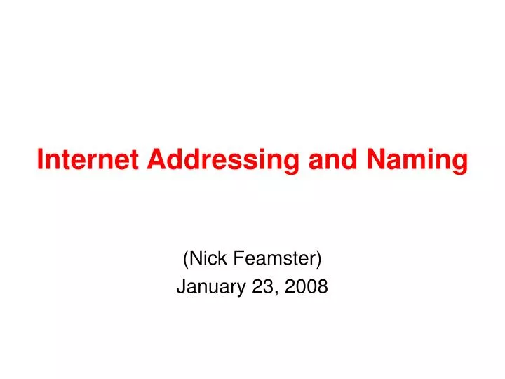 PPT - Internet Addressing and Naming PowerPoint Presentation, free ...