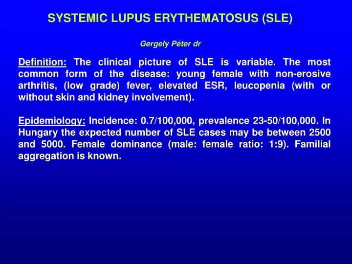 PPT - SYSTEMIC LUPUS ERYTHEMATOSUS (SLE) PowerPoint Presentation, free ...