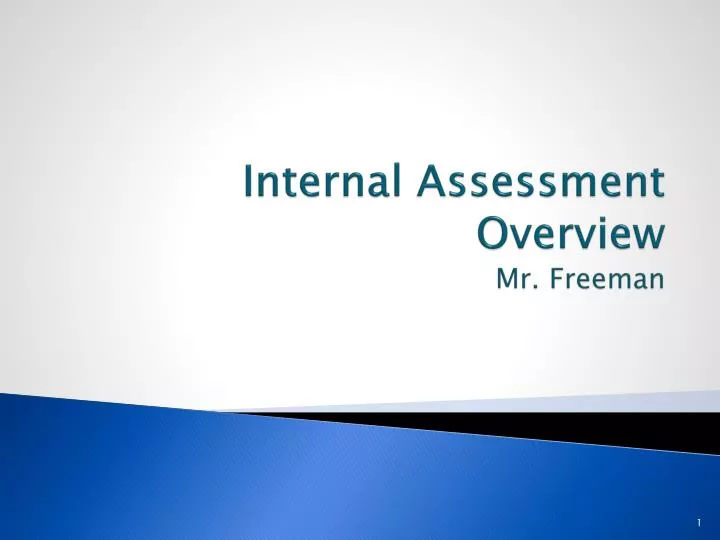 PPT - Internal Assessment Overview Mr. Freeman PowerPoint Presentation ...