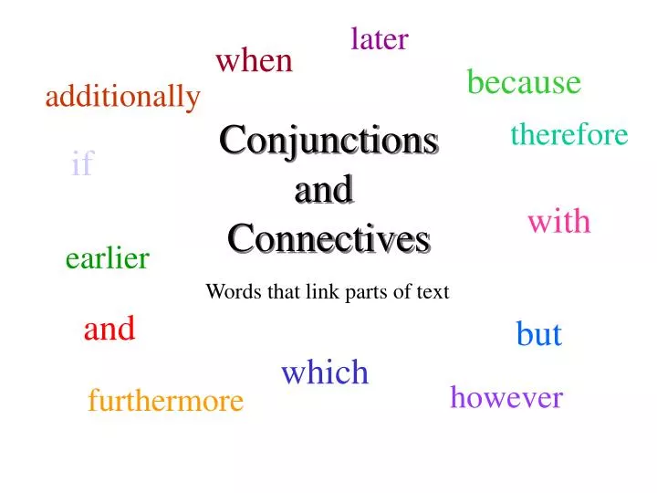 PPT - Conjunctions and Connectives PowerPoint Presentation, free ...