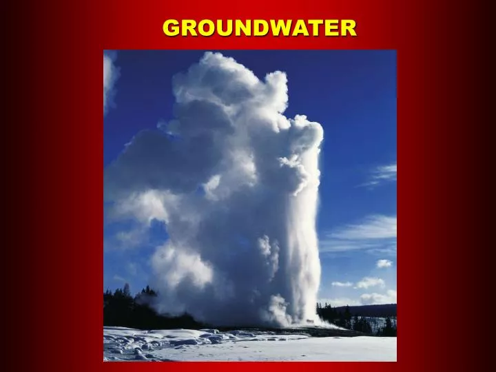 PPT - GROUNDWATER PowerPoint Presentation, free download - ID:1442694