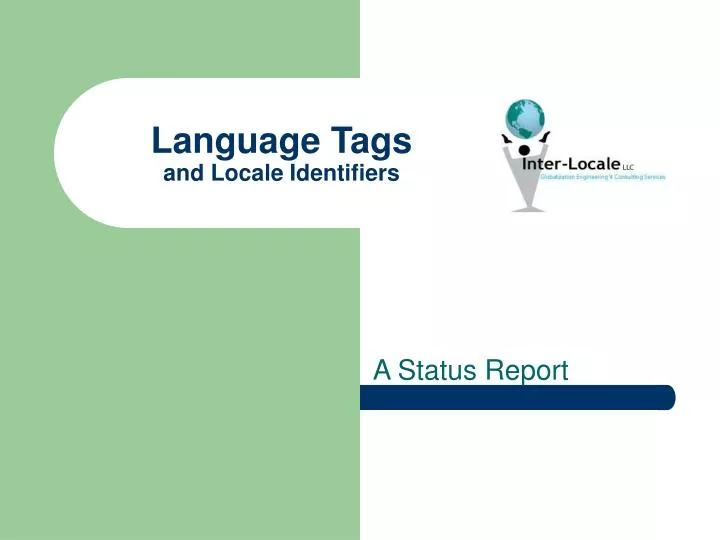 PPT - Language Tags and Locale Identifiers PowerPoint Presentation ...