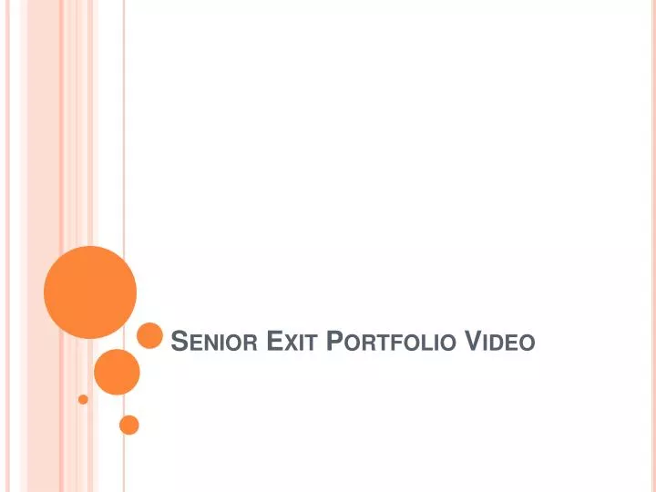 PPT - Senior Exit Portfolio Video PowerPoint Presentation, free ...