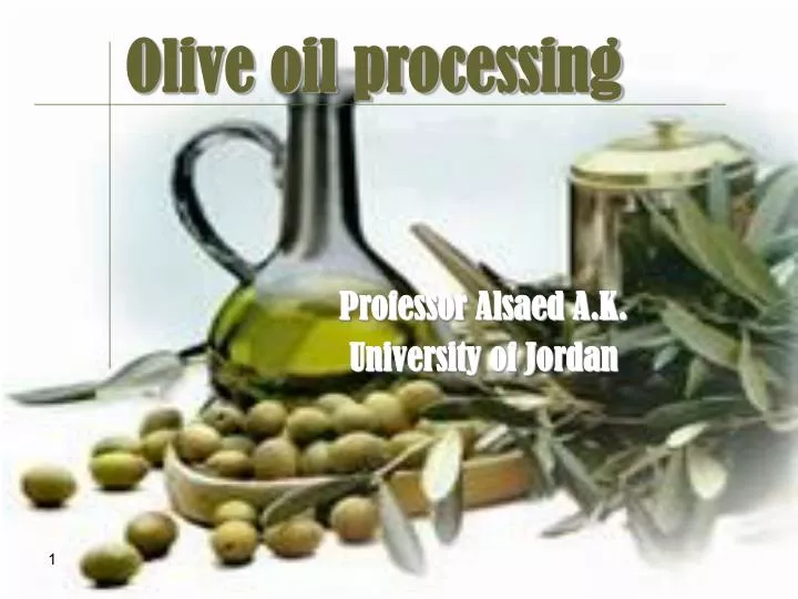 PPT - Olive oil processing PowerPoint Presentation, free download - ID ...