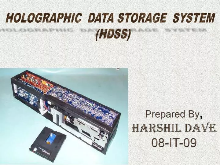 PPT - HOLOGRAPHIC DATA STORAGE SYSTEM (HDSS) PowerPoint Presentation ...