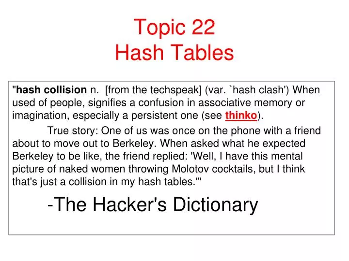 PPT - Topic 22 Hash Tables PowerPoint Presentation, free download - ID ...