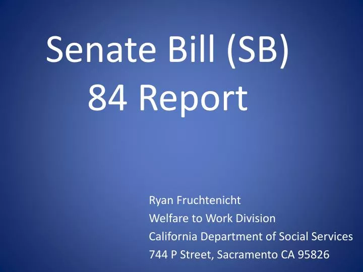 PPT - Senate Bill (SB) 84 Report PowerPoint Presentation, free download ...