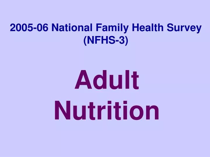 Ppt 2005 06 National Family Health Survey Nfhs 3 Powerpoint