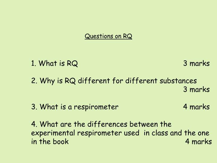 PPT - The Respiratory Quotient or RQ value is a measure of the ratio of ...