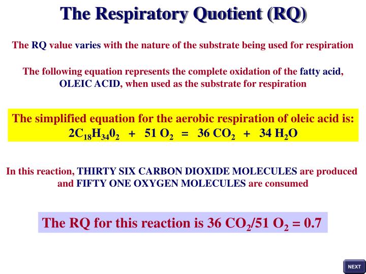 PPT - The Respiratory Quotient or RQ value is a measure of the ratio of ...