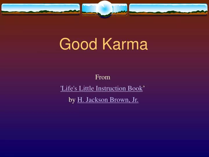 PPT - Good Karma PowerPoint Presentation, free download - ID:1446164