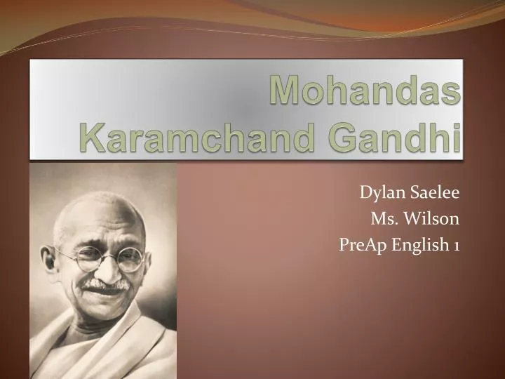 PPT - Mohandas Karamchand Gandhi PowerPoint Presentation, free download ...