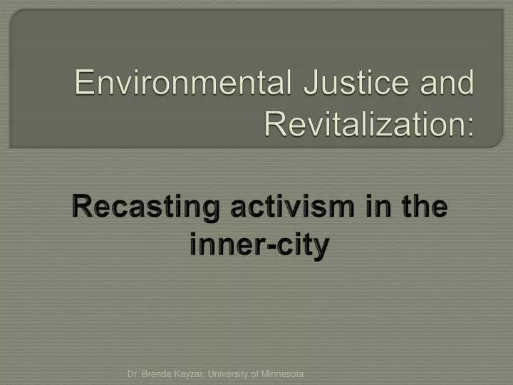 PPT - Environmental Justice and Revitalization: PowerPoint Presentation ...