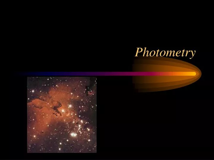 PPT - Photometry PowerPoint Presentation, free download - ID:1447752