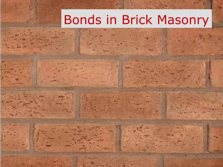 PPT - Bonds in Brick Masonry PowerPoint Presentation, free download ...