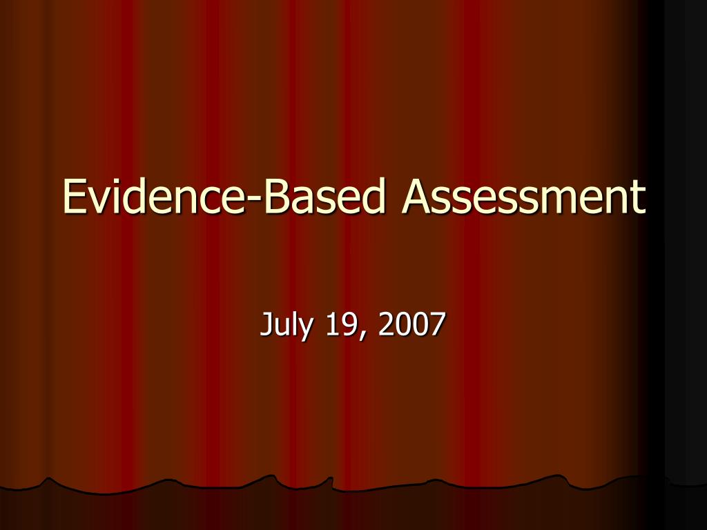 PPT - Evidence-Based Assessment PowerPoint Presentation, free download ... PPT - Evidence-Based Assessment PowerPoint Presentation, free download ...