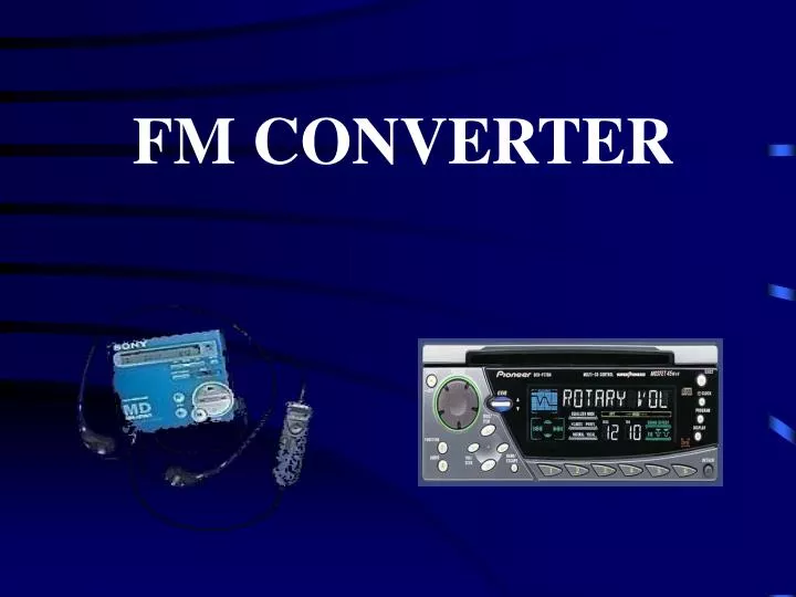 PPT - FM CONVERTER PowerPoint Presentation, free download - ID:144879