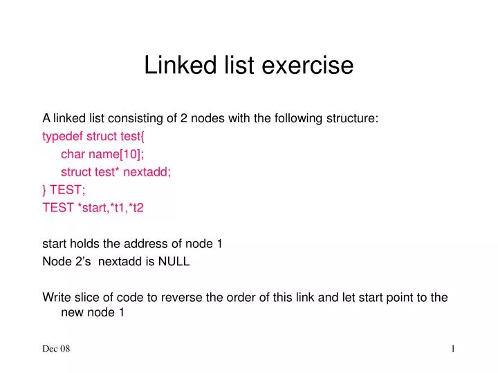 PPT - Linked list exercise PowerPoint Presentation, free download - ID:1449129