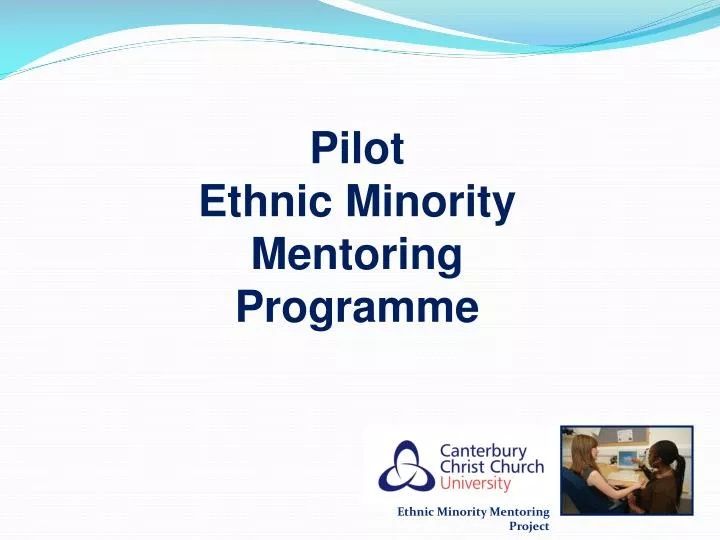 PPT - Pilot Ethnic Minority Mentoring Programme PowerPoint Presentation ...