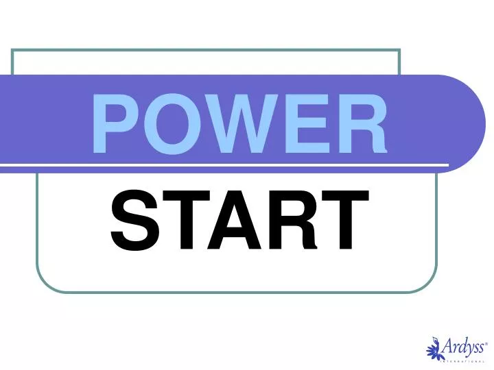 PPT - POWER START PowerPoint Presentation, free download - ID:1449580