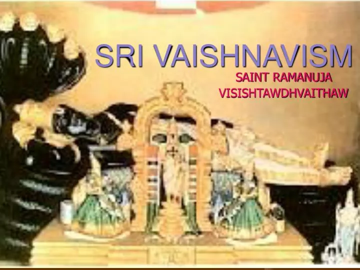 PPT - SRI VAISHNAVISM PowerPoint Presentation, free download - ID:1449652