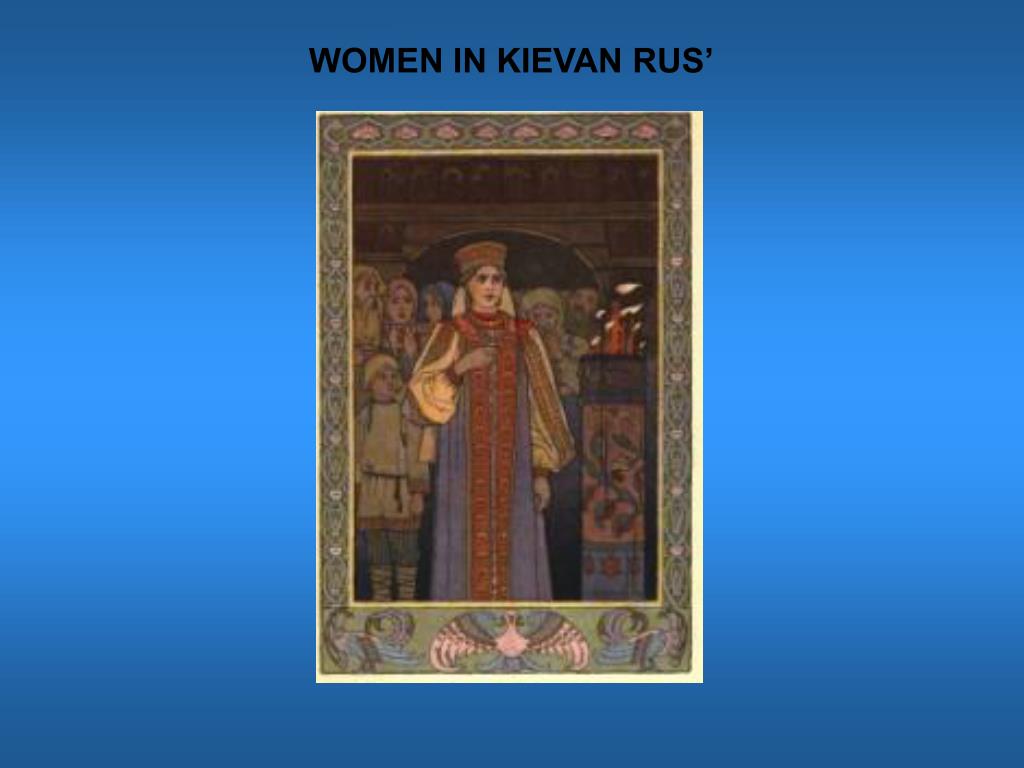 PPT - WOMEN IN KIEVAN RUS’ PowerPoint Presentation, free download - ID ...