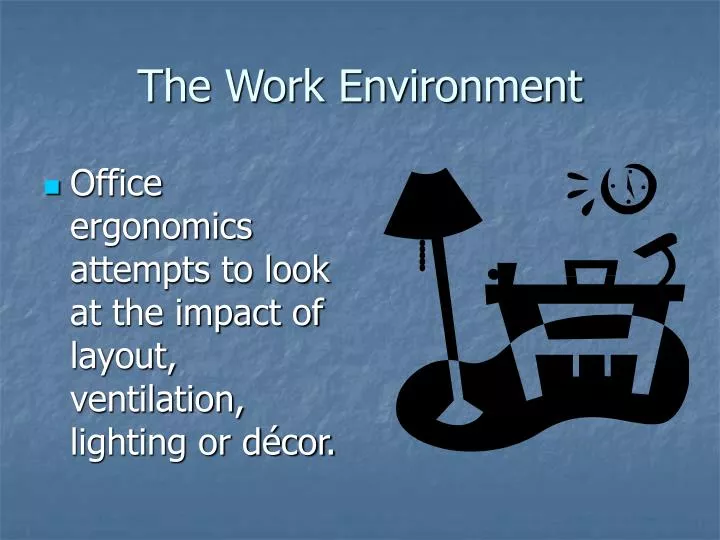 PPT - The Work Environment PowerPoint Presentation, free download - ID ...
