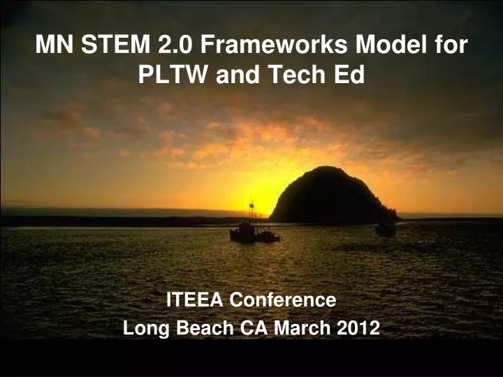 PPT - MN STEM 2.0 Frameworks Model for PLTW and Tech Ed PowerPoint ...