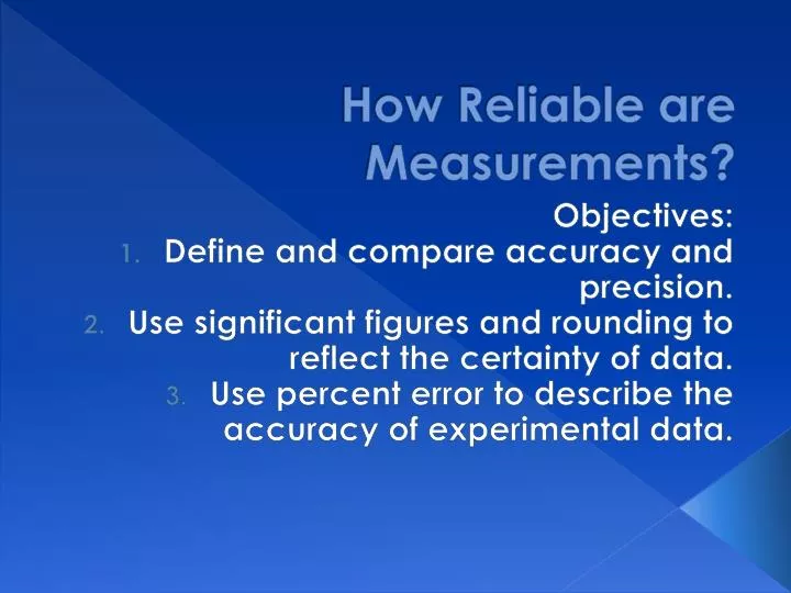PPT - How Reliable are Measurements? PowerPoint Presentation, free ...