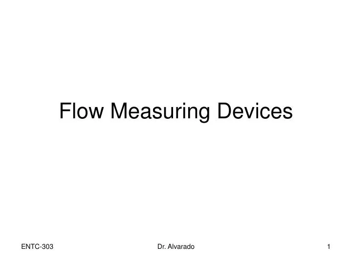 PPT - Flow Measuring Devices PowerPoint Presentation, free download ... PPT - Flow Measuring Devices PowerPoint Presentation, free download ...