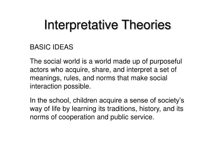 PPT - Interpretative Theories PowerPoint Presentation, free download ...