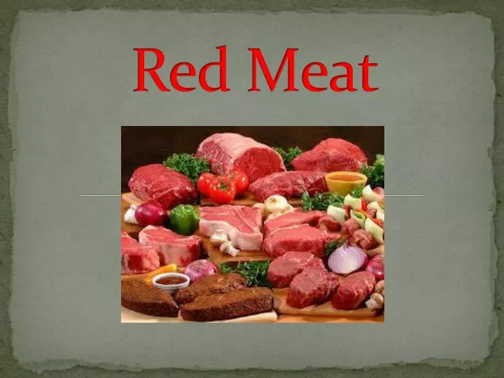 PPT - Red Meat PowerPoint Presentation, free download - ID:1451515