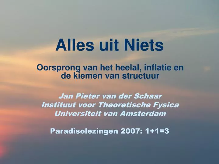 PPT - Alles uit Niets PowerPoint Presentation, free download - ID:1452356