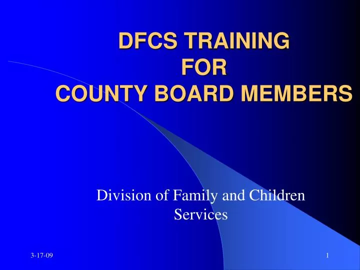 PPT - DFCS TRAINING FOR COUNTY BOARD MEMBERS PowerPoint Presentation ...