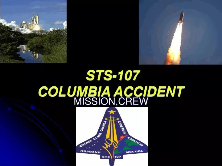 PPT - STS-107 COLUMBIA ACCIDENT PowerPoint Presentation, free download ...