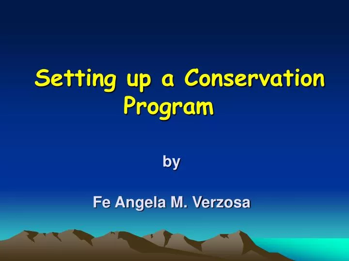 PPT - Setting up a Conservation Program PowerPoint Presentation, free ...