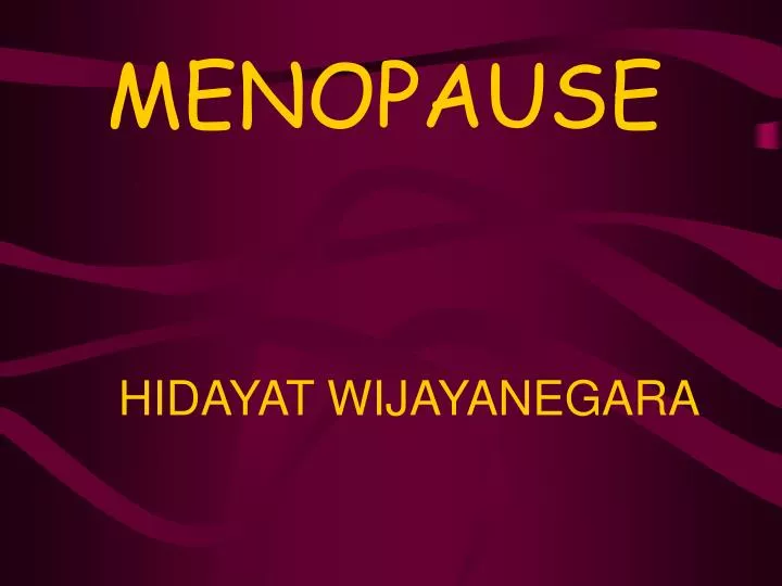 PPT - MENOPAUSE PowerPoint Presentation, free download - ID:1453385