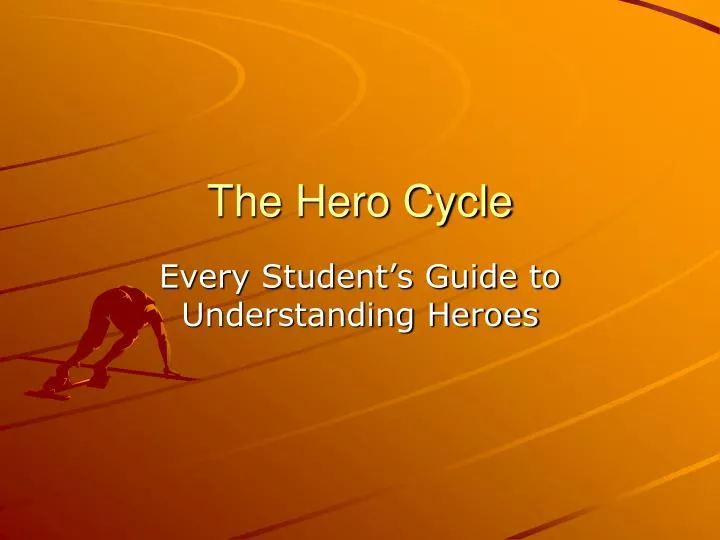 PPT - The Hero Cycle PowerPoint Presentation, free download - ID:1453634