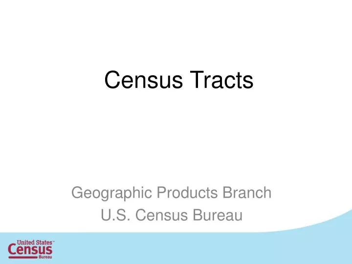 PPT - Census Tracts PowerPoint Presentation, free download - ID:1453848