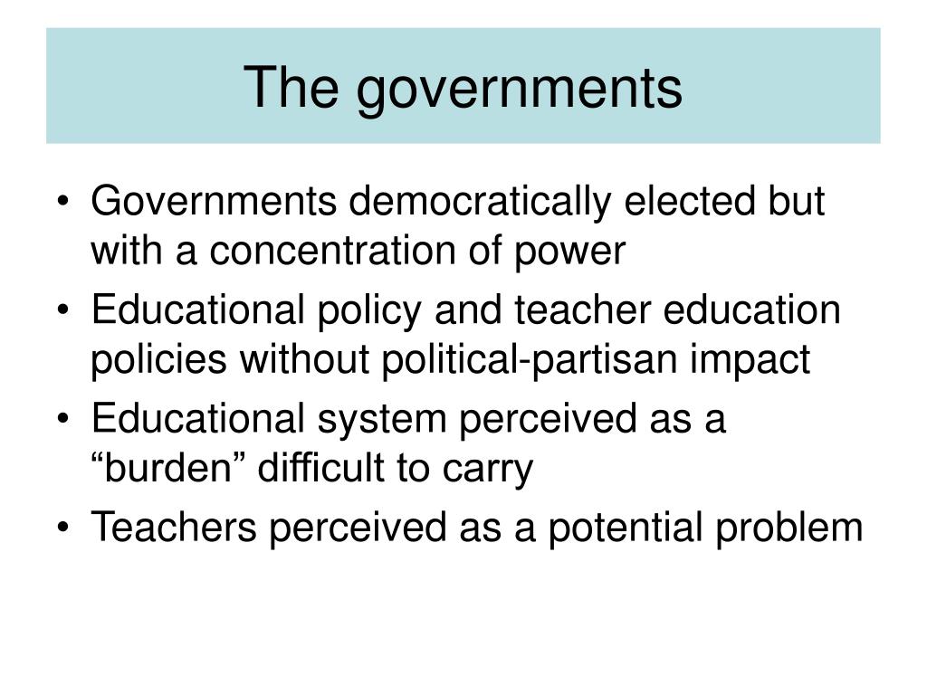 PPT - “ The politics ” in teacher education policies PowerPoint ...