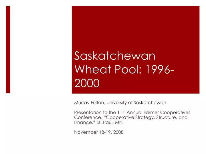 PPT - Saskatchewan Wheat Pool: 1996-2000 PowerPoint Presentation, free ...