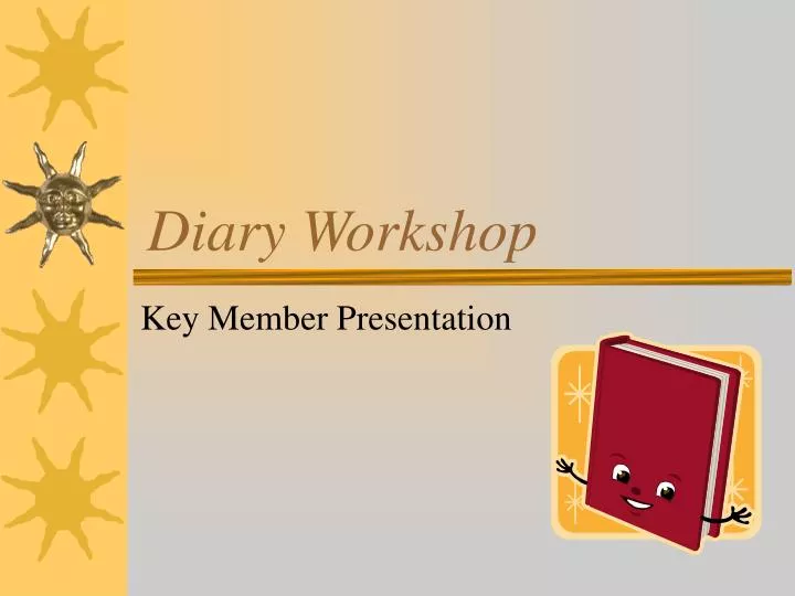 PPT - Diary Workshop PowerPoint Presentation, free download - ID:1454615