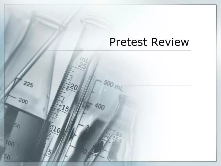 PPT - Pretest Review PowerPoint Presentation, free download - ID:1455120