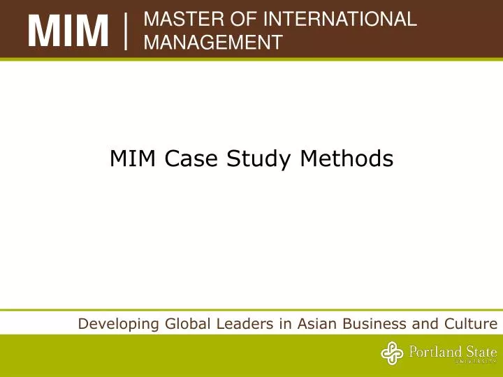 PPT - MIM Case Study Methods PowerPoint Presentation, free download ...