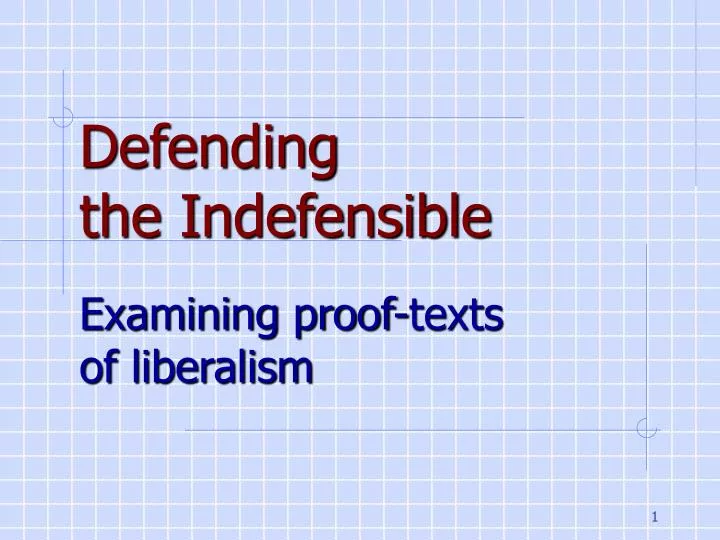 PPT - Defending the Indefensible PowerPoint Presentation, free download ...