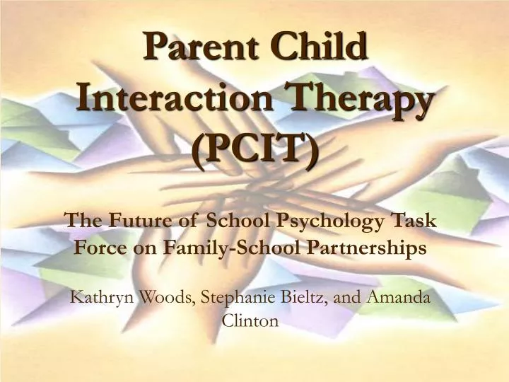 Ppt Parent Child Interaction Therapy Pcit Powerpoint Presentation