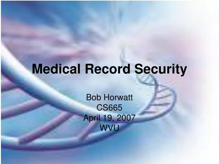 PPT - Medical Record Security PowerPoint Presentation, free download ...