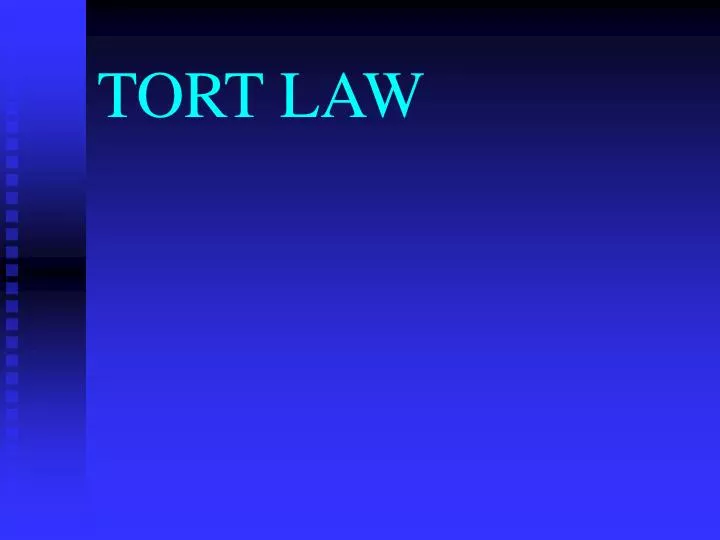 PPT - TORT LAW PowerPoint Presentation, free download - ID:1457019