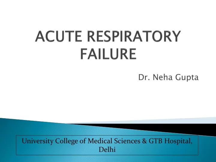 PPT - ACUTE RESPIRATORY FAILURE PowerPoint Presentation, free download ...